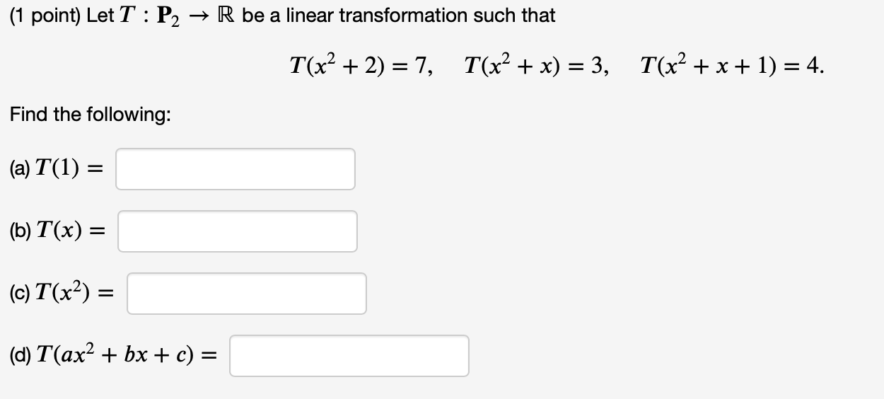 Solved 1 Point Let T P2→r Be A Linear Transformation Such