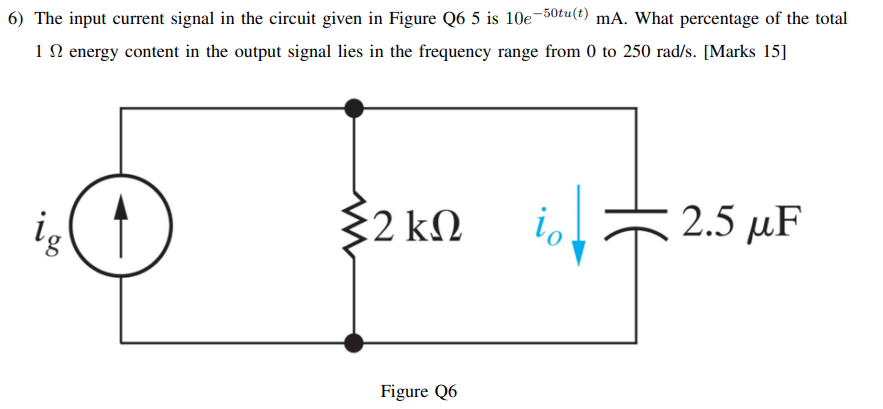 Solved 6) The input current signal in the circuit given in | Chegg.com