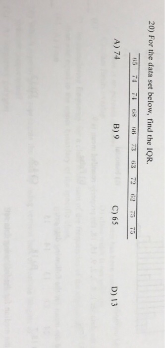 Solved For the data set below, find the IQR. A) 74 B) 9 | Chegg.com