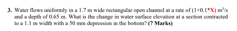 Solved 3. Water flows uniformly in a 1.7 m wide rectangular | Chegg.com