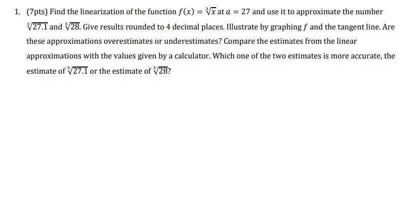 Solved 1. (7pts) Find the linearization of the function | Chegg.com