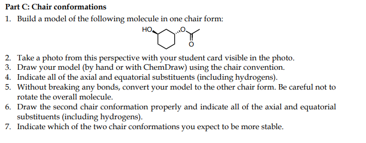 Solved Part C: Chair conformations 1. Build a model of the | Chegg.com