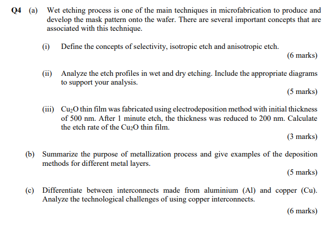 Solved 04 (a) Wet etching process is one of the main | Chegg.com