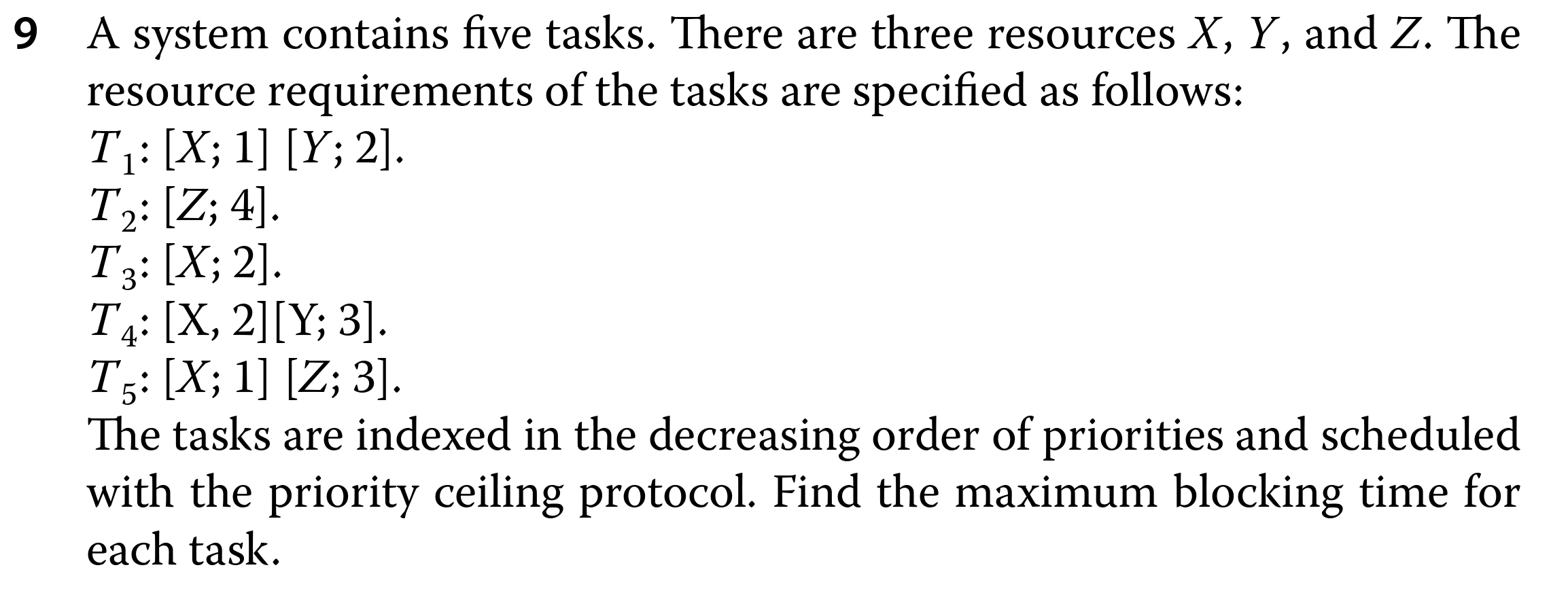 Solved A system contains five tasks. There are three | Chegg.com