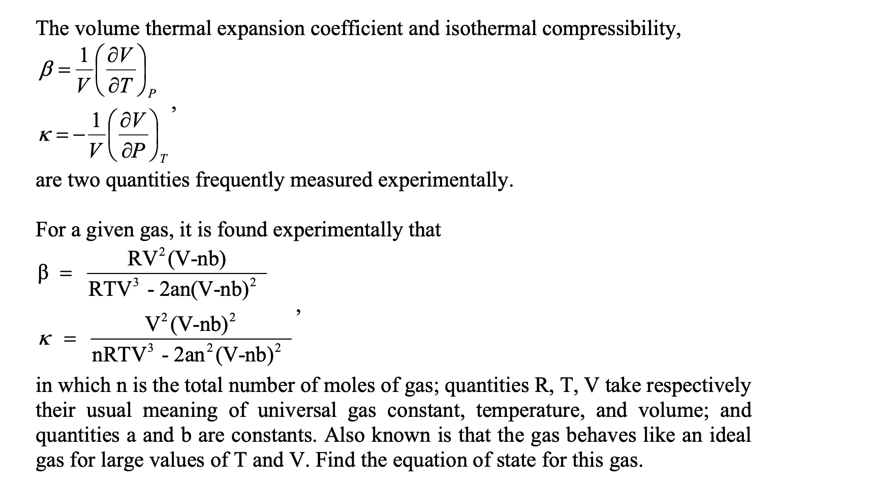 Solved The volume thermal expansion coefficient and | Chegg.com