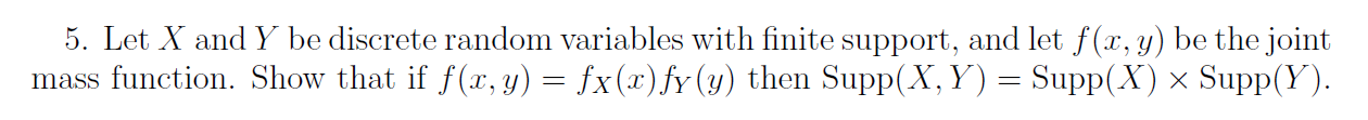 Solved 5. Let X and Y be discrete random variables with | Chegg.com