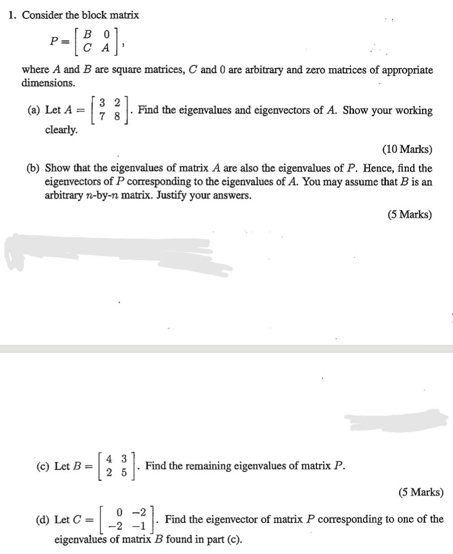 Solved 1. Consider the block matrix P=[BC0A], where A and B | Chegg.com