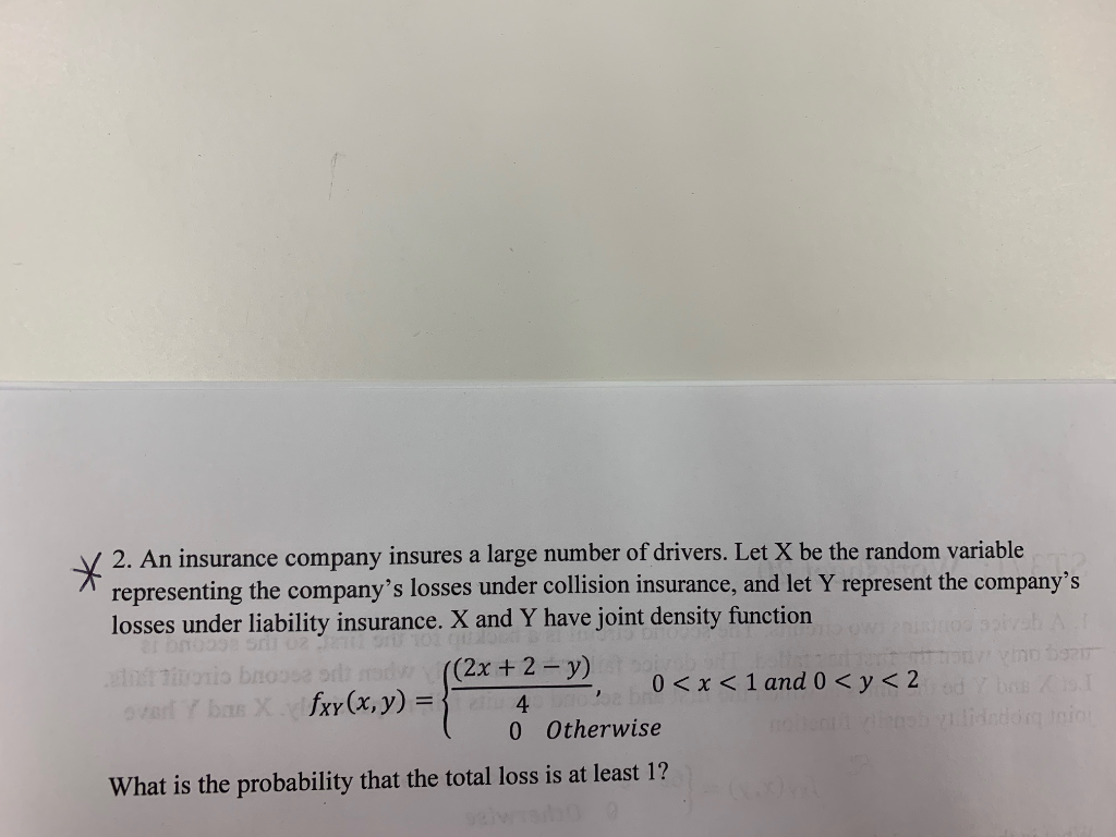 Solved 2. An insurance company insures a large number of | Chegg.com