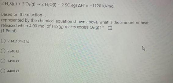 Solved 2 H2S(g) + 3 O2(g) + 2 H2O(0) + 2 SO (9) AH°= -1120 | Chegg.com