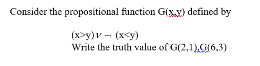 Solved Consider the propositional function G(x,y) defined by | Chegg.com
