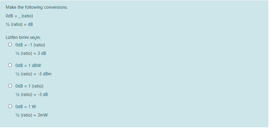 Solved Make the following conversions. OdB = _ (ratio) 1/2 | Chegg.com