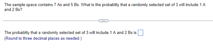 Solved The sample space contains 7As and 5Bs. What is the | Chegg.com