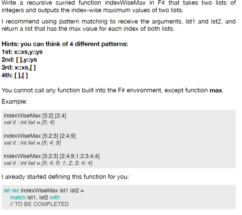 Write a recursive curried function indexWiseMax in F# | Chegg.com
