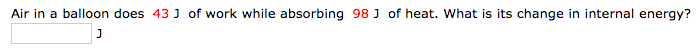 Solved Air in a balloon does 43 J of work while absorbing 98 | Chegg.com