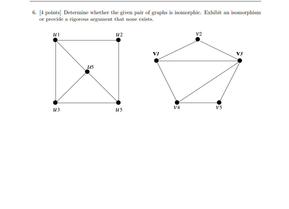 Solved 6. [4 points] Determine whether the given pair of | Chegg.com