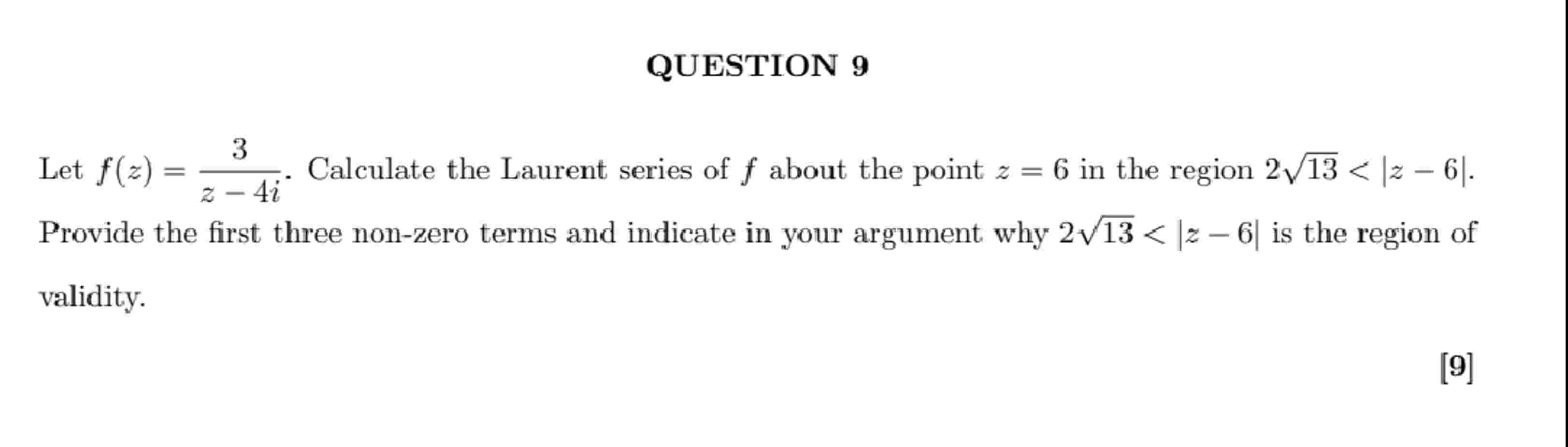 QUESTION 9Let f(z)=3z-4i. ﻿Calculate the Laurent | Chegg.com
