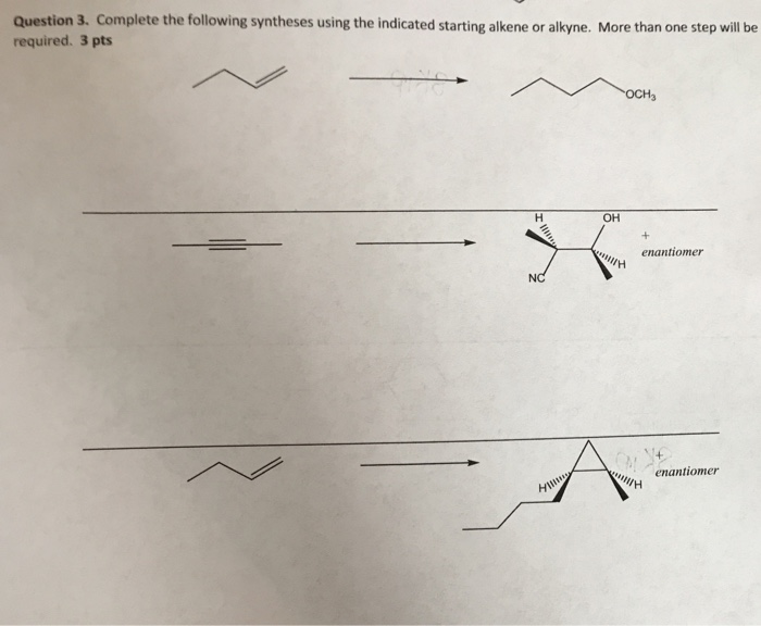 Solved Question 3. Complete the following syntheses using | Chegg.com