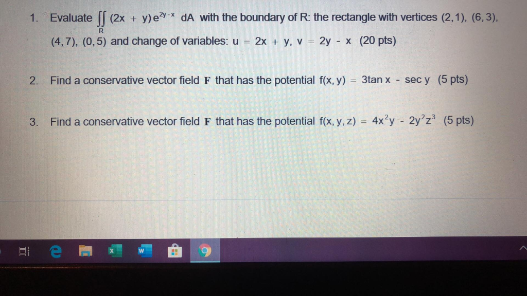 Solved 1. Evaluate ſf (2x + y) e2 -* dA with the boundary of | Chegg.com