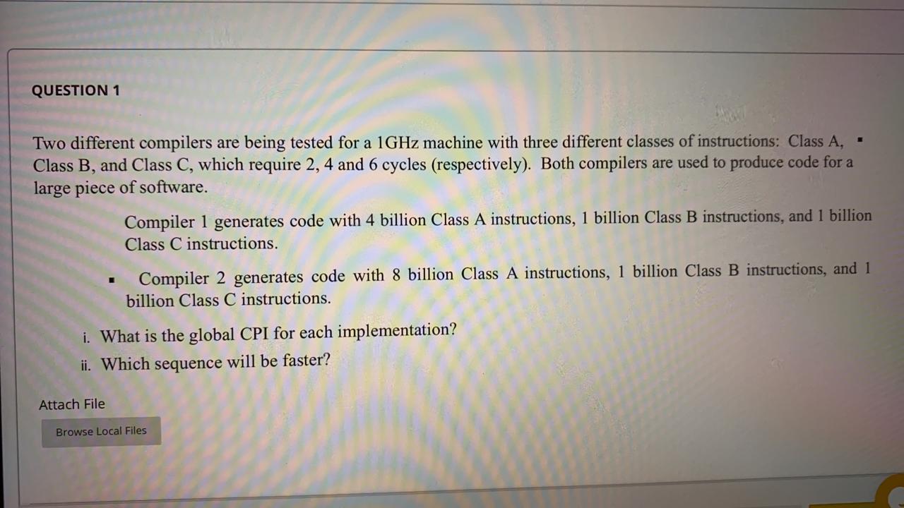 Solved Question 1 Two Different Compilers Are Being Tested 