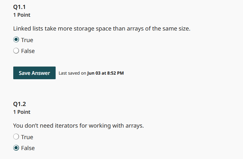 Solved Q1.1 1 Point Linked lists take more storage space | Chegg.com