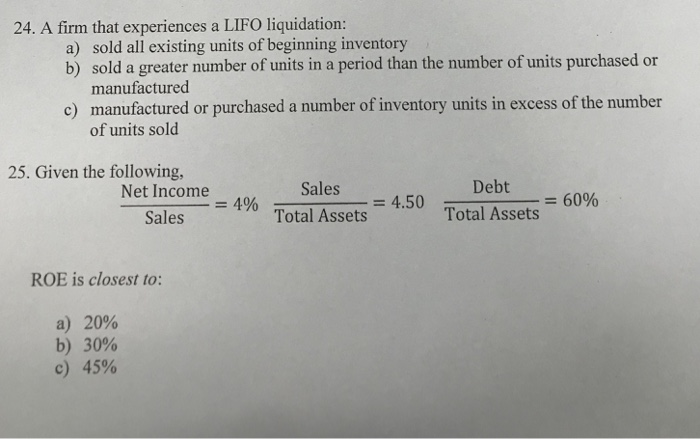 Solved 24. A firm that experiences a LIFO liquidation: a) | Chegg.com