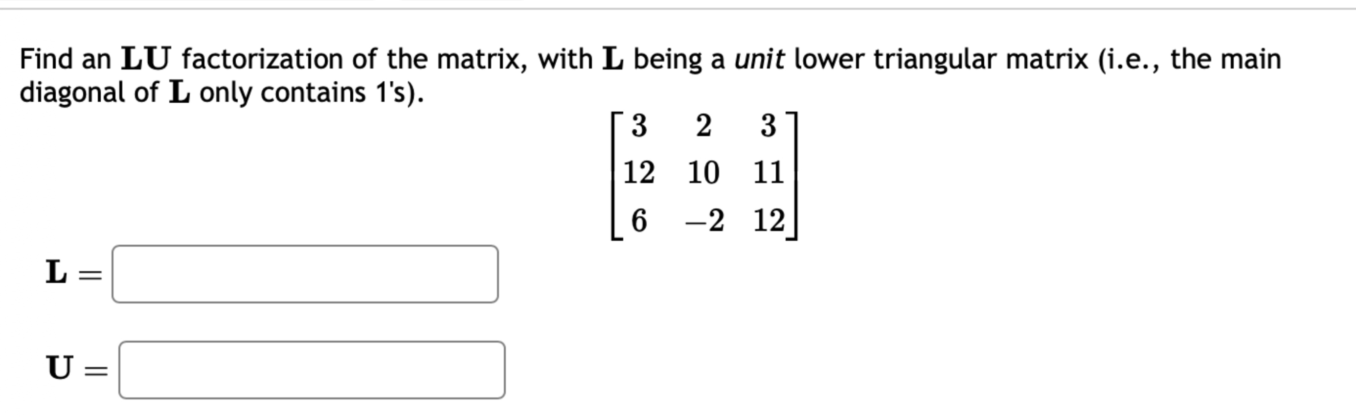 Solved Find An Lu ﻿factorization Of The Matrix With L