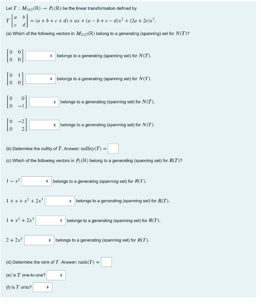 Solved Let T: M2x2(R) + P(R) be the linear transformation | Chegg.com