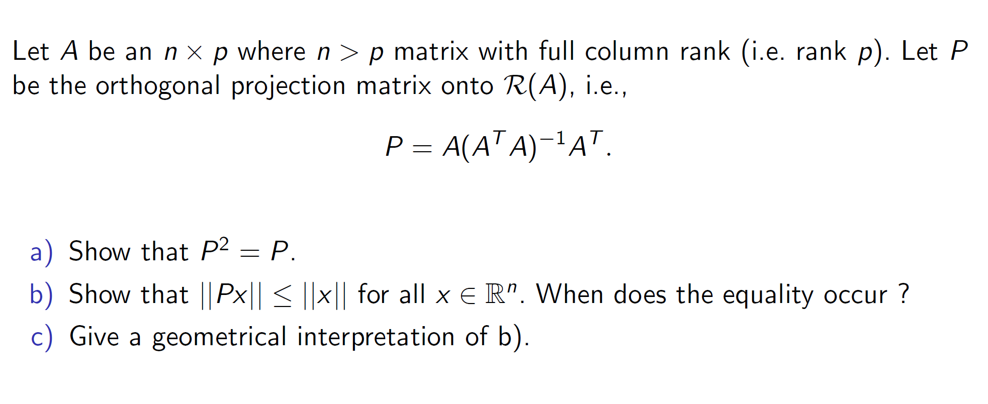 Solved Let A be an n x p where n > p matrix with full column | Chegg.com