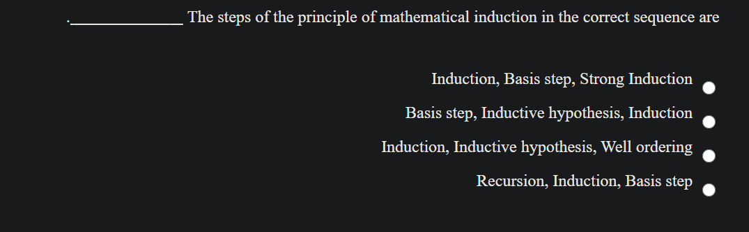 Solved The steps of the principle of mathematical induction | Chegg.com