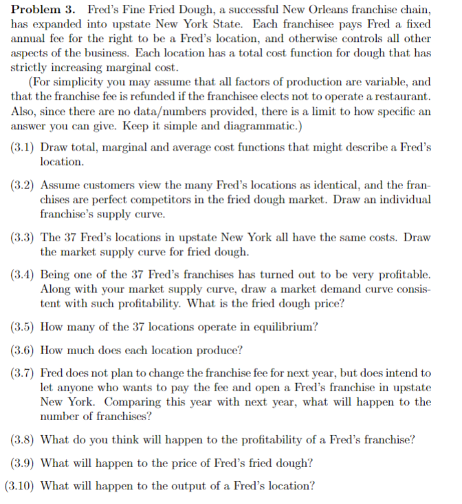 Solved Problem 3. Fred's Fine Fried Dough, a successful New | Chegg.com