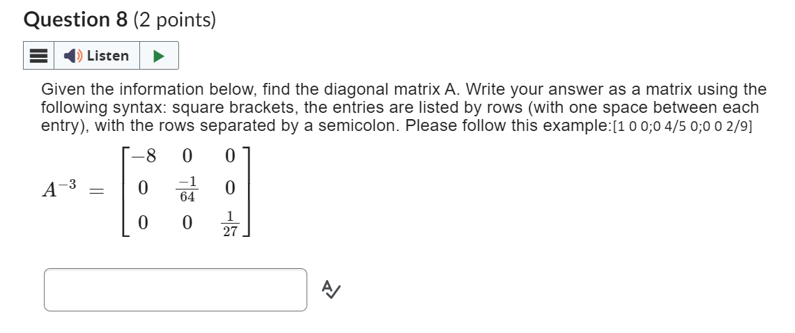Solved Given the information below, find the diagonal matrix | Chegg.com