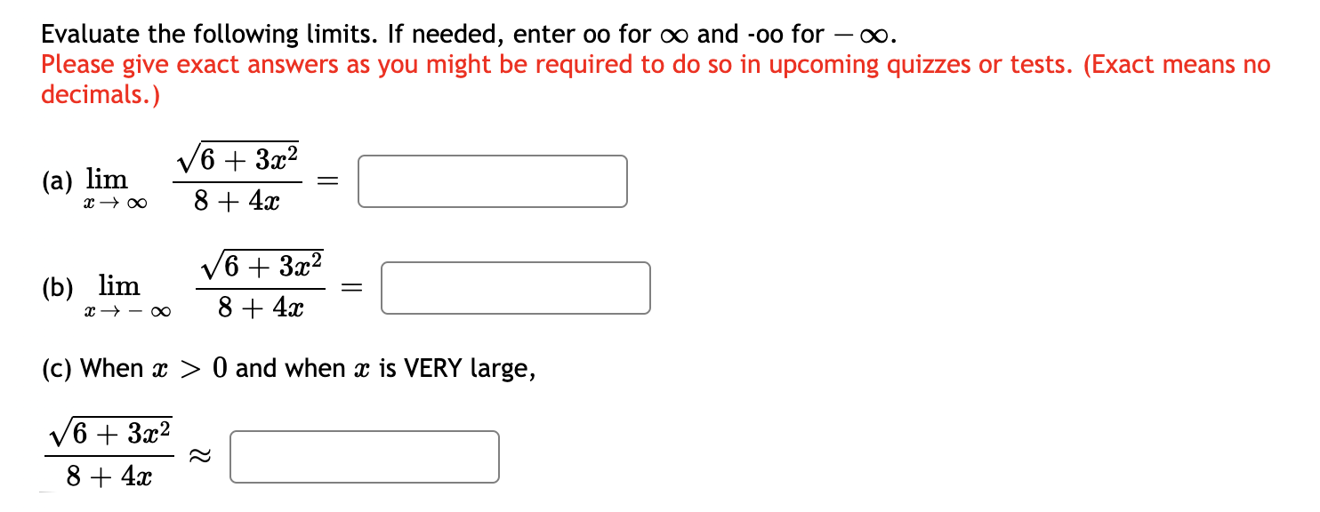 Solved Evaluate the limit lim 20x2 + 6x + 11 10x + 9 = 8 And | Chegg.com