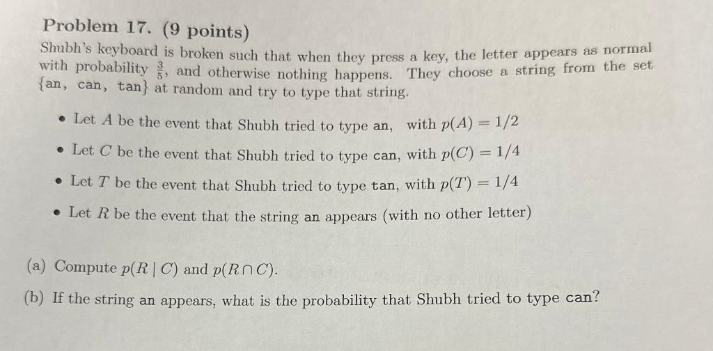 Solved Problem 17. (9 points) Shubh's keyboard is broken | Chegg.com