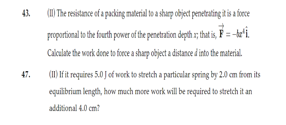 [Solved]: 43. (II) The resistance of a packing material to