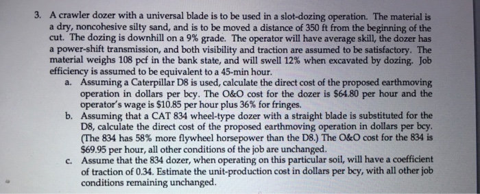 Solved 3. A crawler dozer with a universal blade is to be | Chegg.com