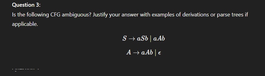 Solved Question 3:Is ﻿the following CFG ﻿ambiguous? Justify | Chegg.com