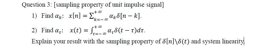 Solved Question 3: [sampling property of unit impulse | Chegg.com