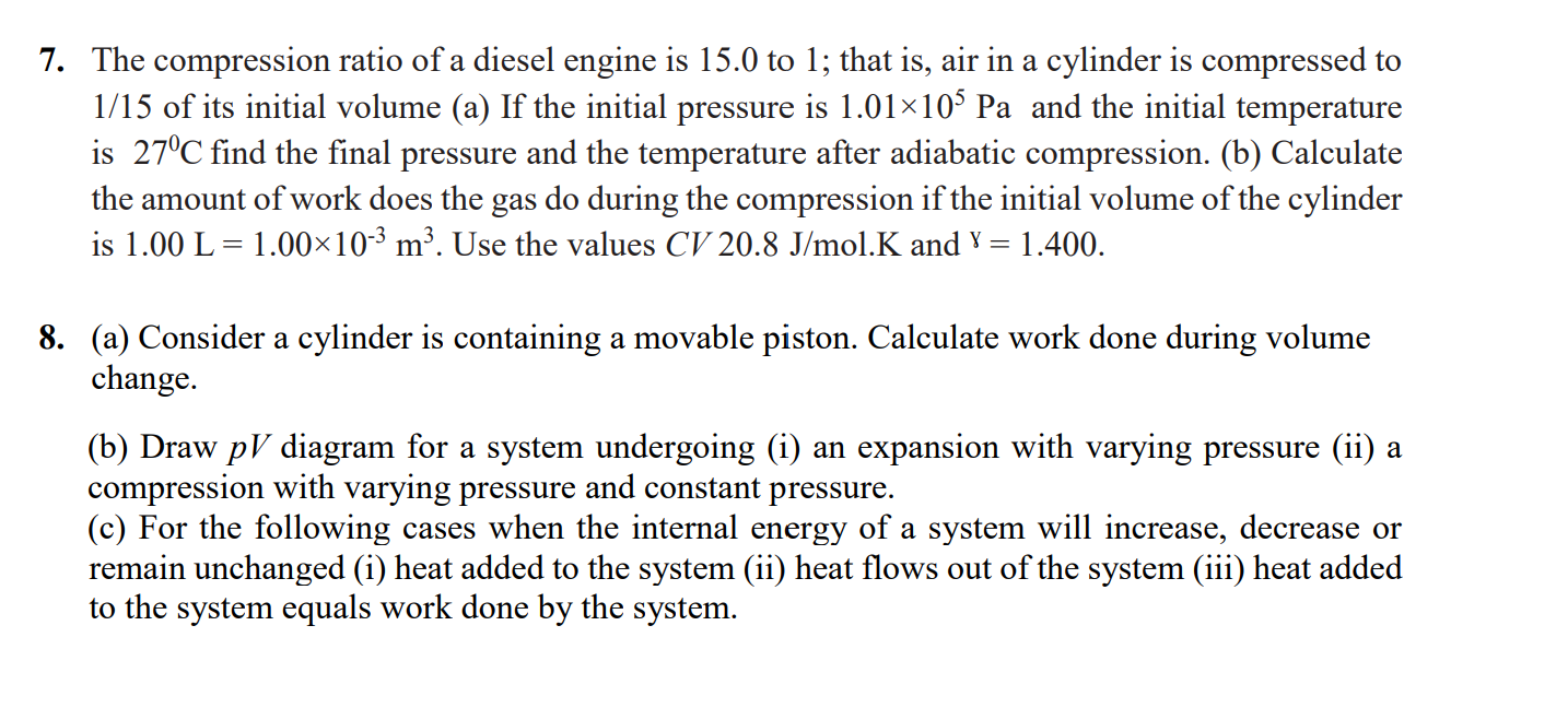 Solved 7. The compression ratio of a diesel engine is 15.0 | Chegg.com