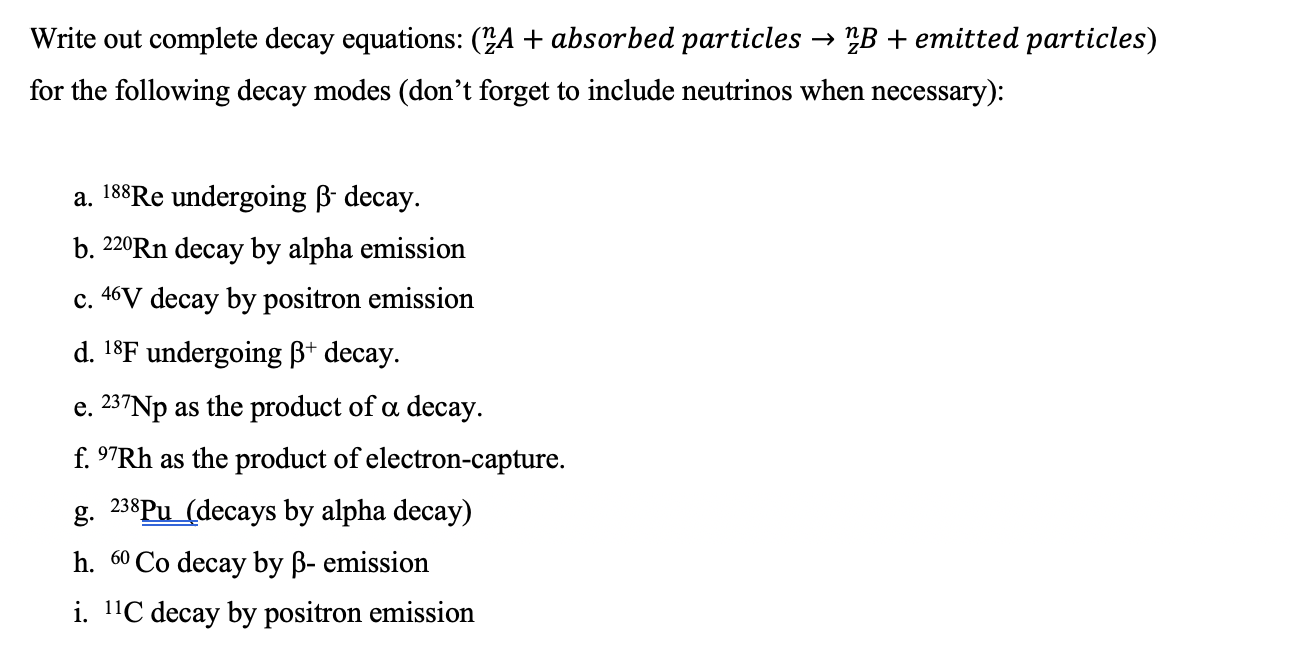 Solved Write out complete decay equations: (?A + absorbed | Chegg.com