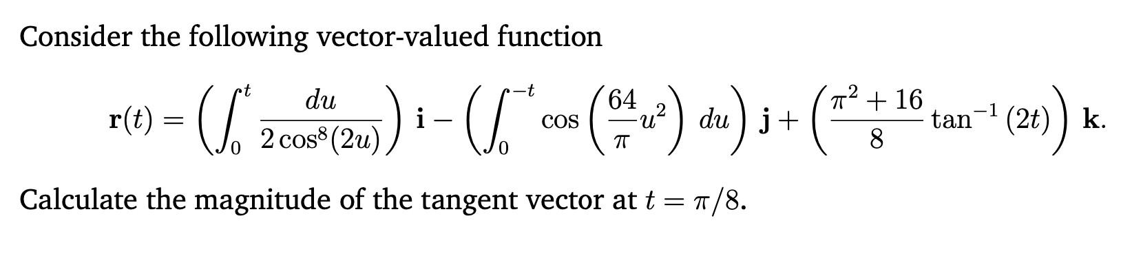 Solved Consider the following vector-valued function | Chegg.com