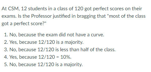 Solved At CSM, 12 students in a class of 120 got perfect | Chegg.com