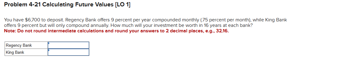 Solved Problem 4-21 ﻿Calculating Future Values [LO 1]You | Chegg.com