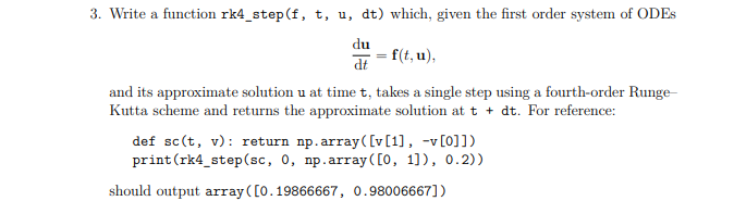 Solved 3 Write A Function Rk4 Step F T U Dt Which