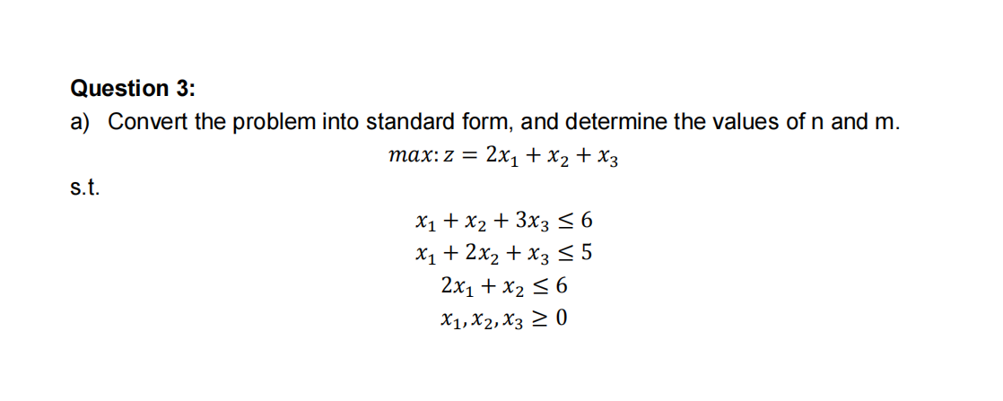 Solved = Question 3: a) Convert the problem into standard | Chegg.com