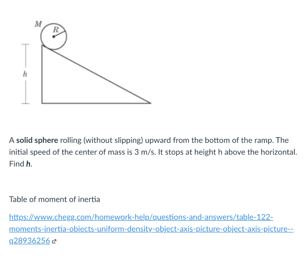 Solved M R h A solid sphere rolling (without slipping) | Chegg.com