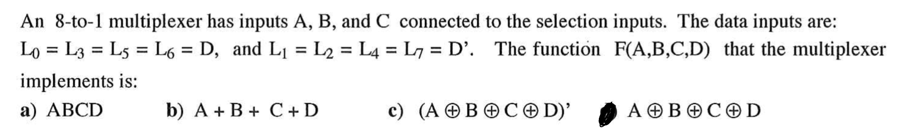 Solved An 8-to-1 multiplexer has inputs A, B, and C | Chegg.com