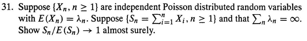 Solved 31. Suppose {Xn,n≥1} are independent Poisson | Chegg.com