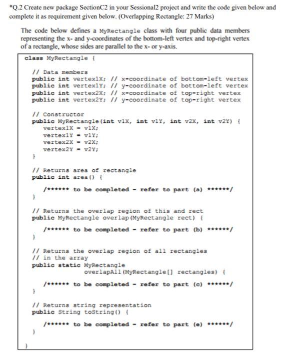 *Q.2 Create new package SectionC2 in your Sessional2 | Chegg.com