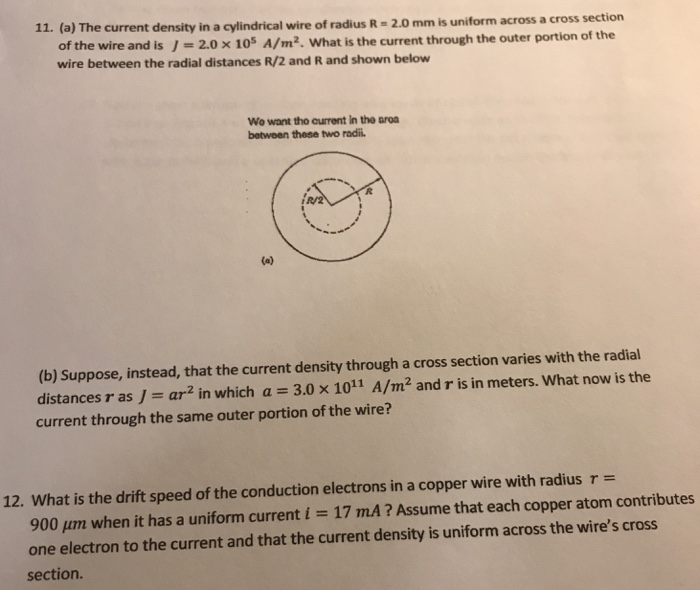Solved 11. (a) The current density in a cylindrical wire of | Chegg.com