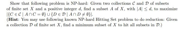 Show that following problem is NP-hard: Given two | Chegg.com